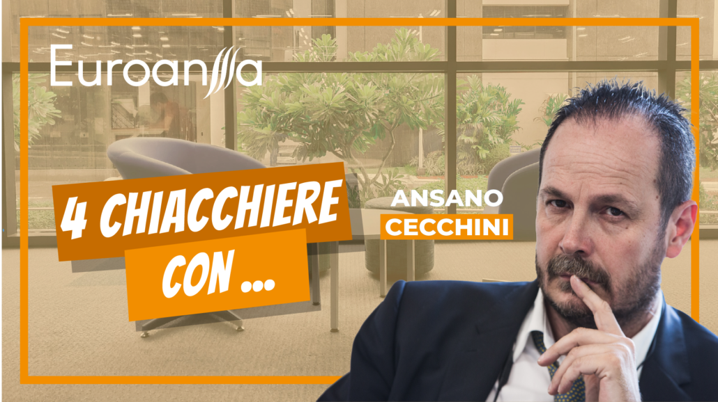 Quattro chiacchiere con...Ansano Cecchini - Euroansa SpA